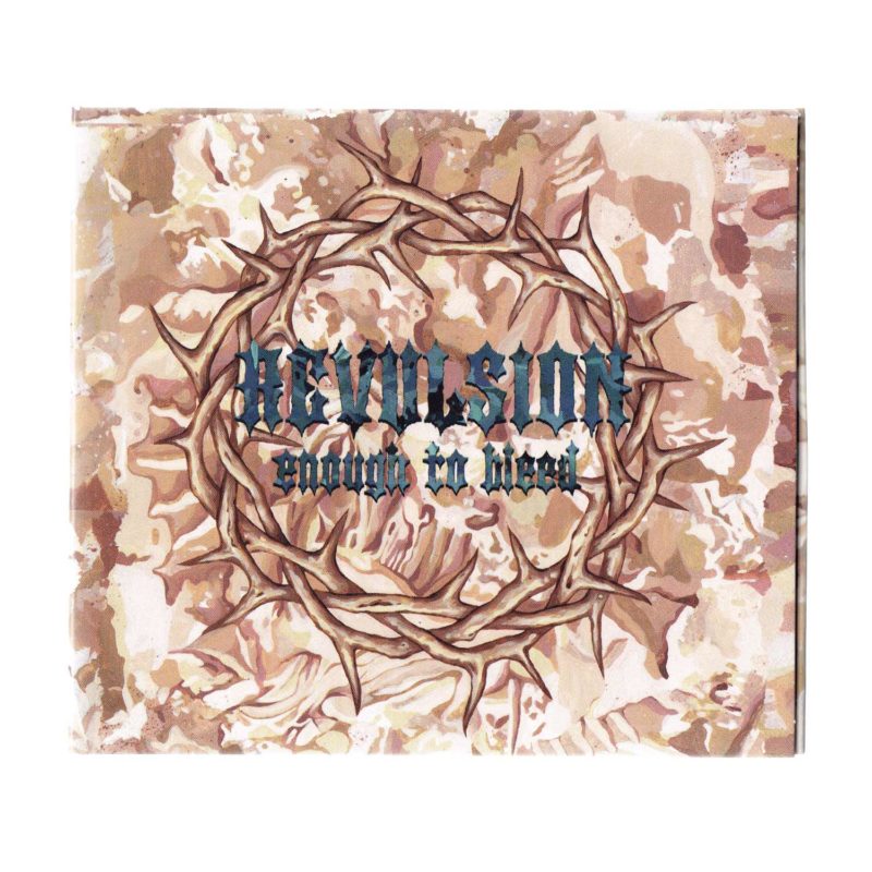 REVULSION “enough to bleed” – BDHW